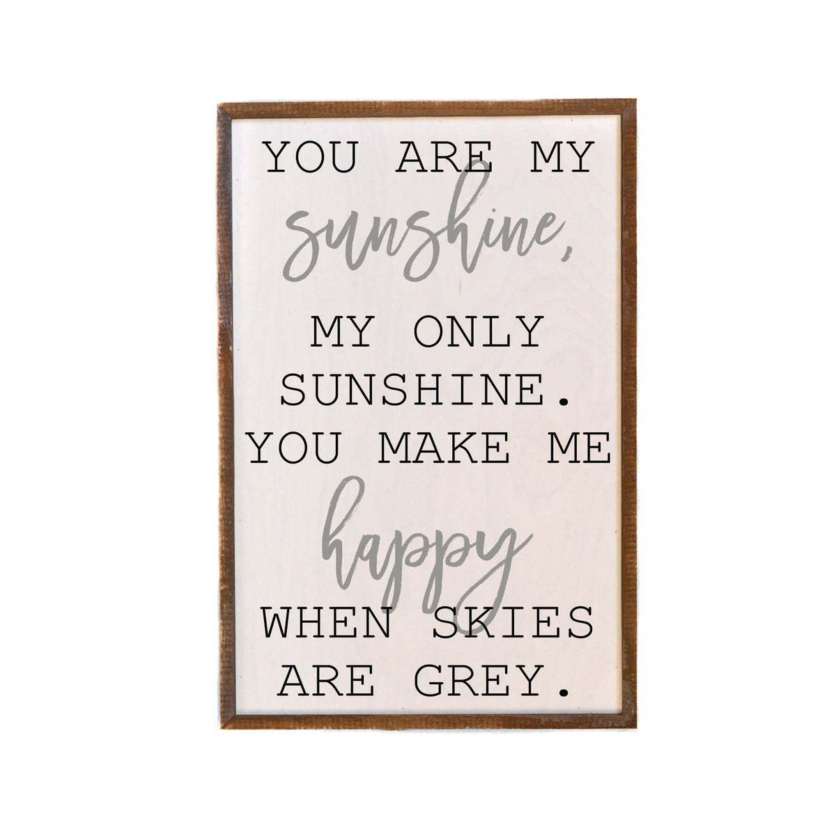 Home / Products / You Are My Sunshine; 12x18 Wall Art Sign - GW002